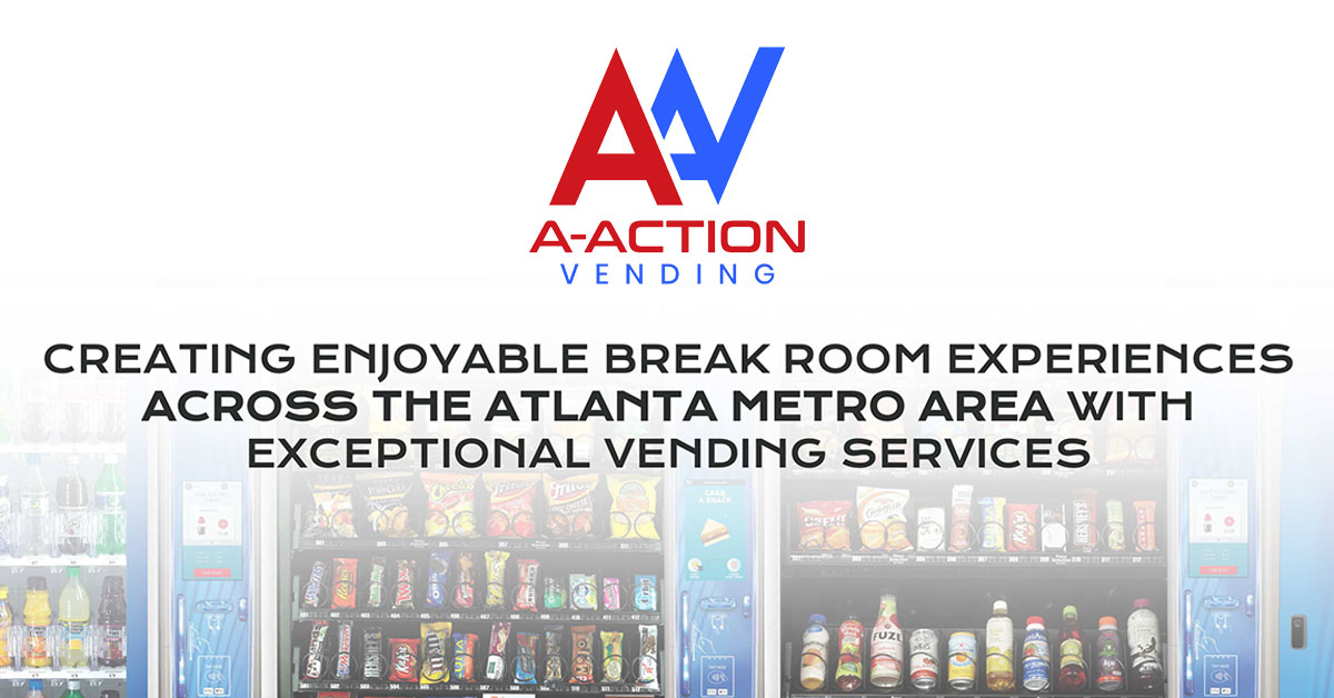 Vending Machines & Office Coffee Service in Atlanta | A-Action Vending