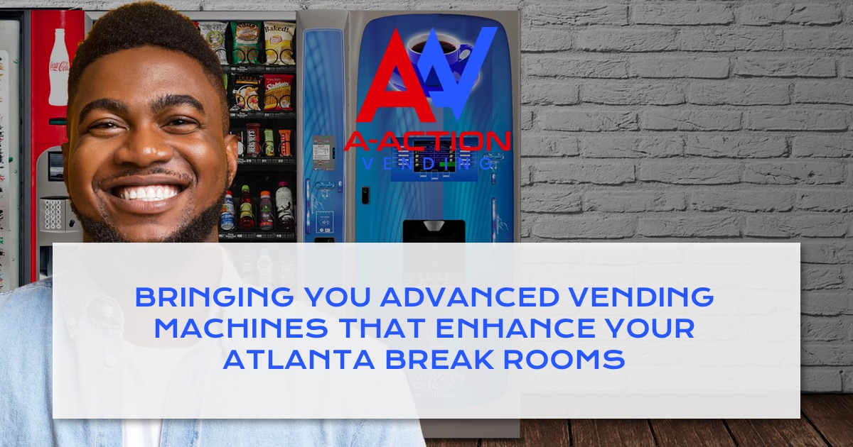 Vending Machines in Atlanta | A-Action Vending